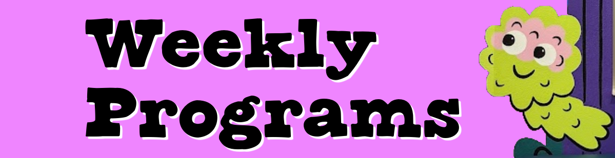 Weekly/Monthly Programs | E.D. Locke Public Library